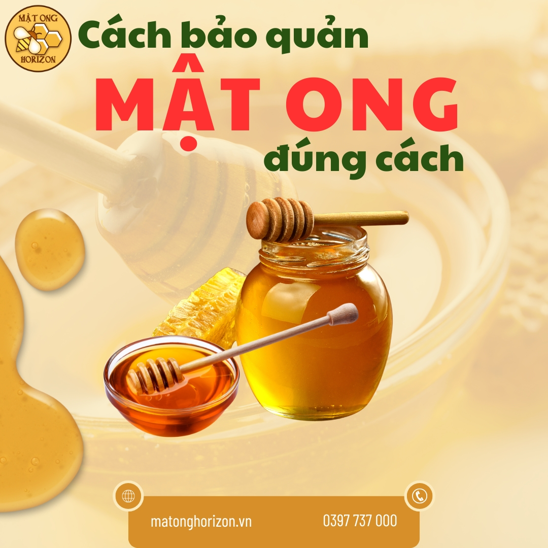 Cách bảo quản mật ong đúng cách để giữ nguyên dưỡng chất - Mật Ong Hoa ...